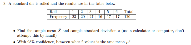 Solved 3. A standard die is rolled and the results are in | Chegg.com