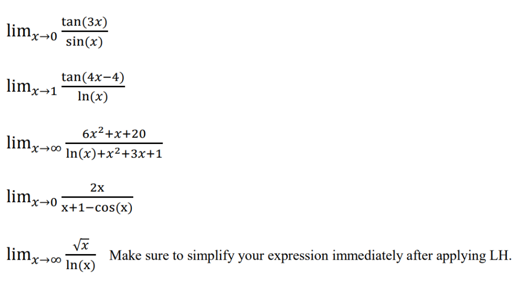 Solved tan(3x) sin(x) lim lim tan(4x-4) In(c) 6x2+x+20 lim | Chegg.com