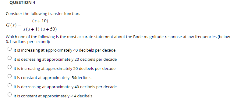 Solved Consider the following transfer function. | Chegg.com
