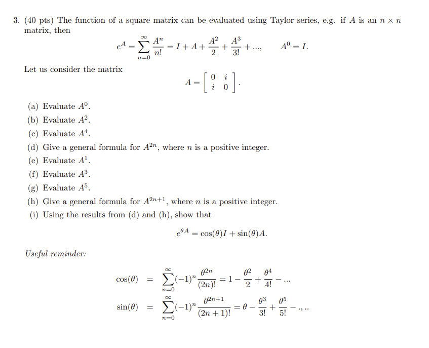 Solved (40 pts) The function of a square matrix can be | Chegg.com