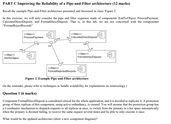PART C Improving the Reliability of a Pipe-and-Filter | Chegg.com