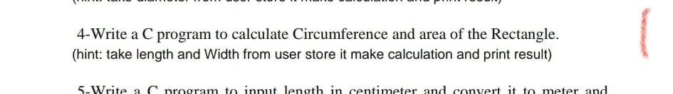 Solved 4 Write A C Program To Calculate Circumference And 5065