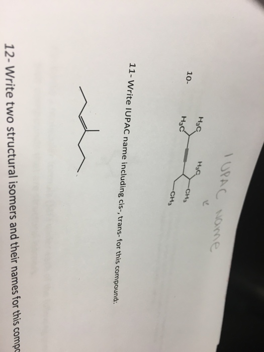 Solved Write IUPAC name including cis-, trans for this | Chegg.com
