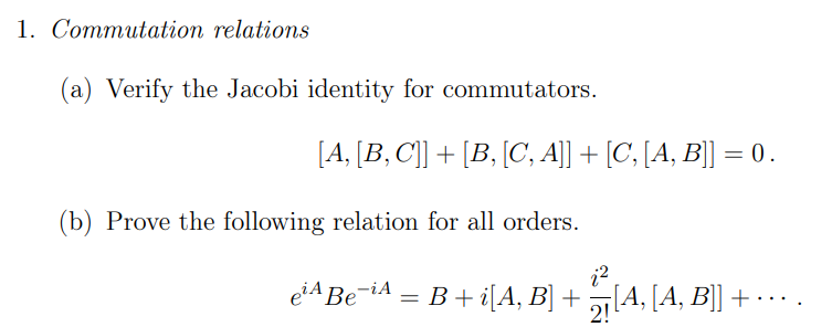 Solved 1. Commutation relations (a) Verify the Jacobi | Chegg.com