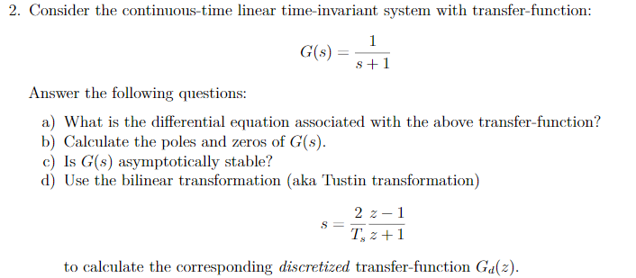 Solved 2. Consider the continuous-time linear time-invariant | Chegg.com