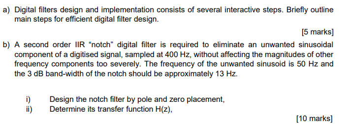Solved a) Digital filters design and implementation consists | Chegg.com