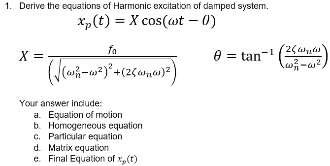 Solved 1. Derive the equations of Harmonic excitation of | Chegg.com