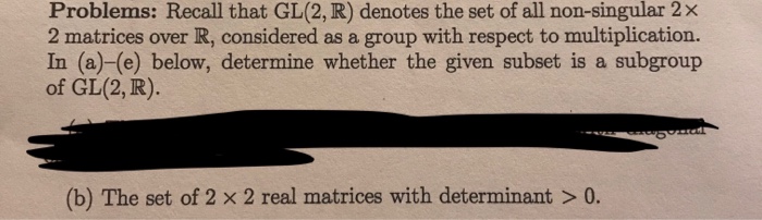 Solved Problems: Recall that GL(2,R) denotes the set of all | Chegg.com