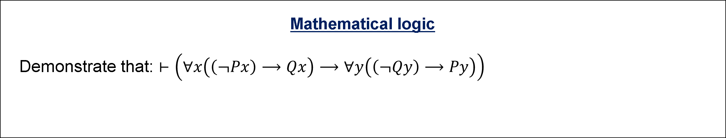 Solved Mathematical logic | Chegg.com