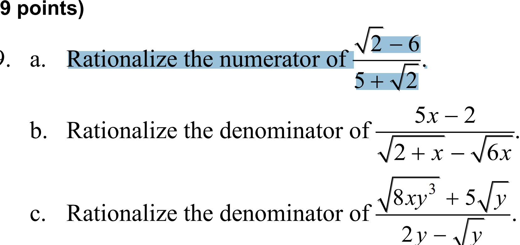Solved Rationalize the numerator9 ﻿points)a. ﻿Rationalize | Chegg.com
