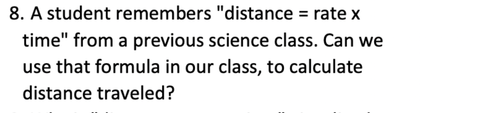 Solved 8. A student remembers "distance = rate x time" from | Chegg.com