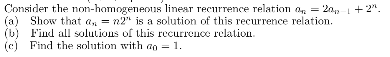 Solved Consider the non-homogeneous linear recurrence | Chegg.com