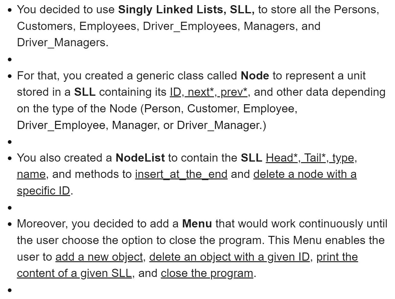 - You decided to use Singly Linked Lists, SLL, to | Chegg.com