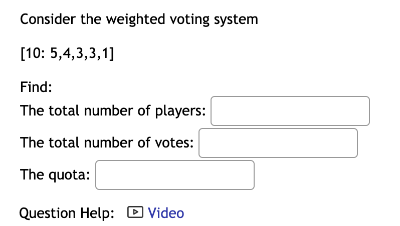Solved Consider the weighted voting system [10: 5,4,3,3,1] | Chegg.com