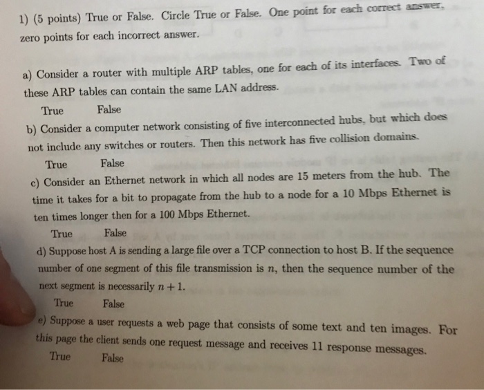 Solved 1) (5 points) True or False. Circle True or False. | Chegg.com