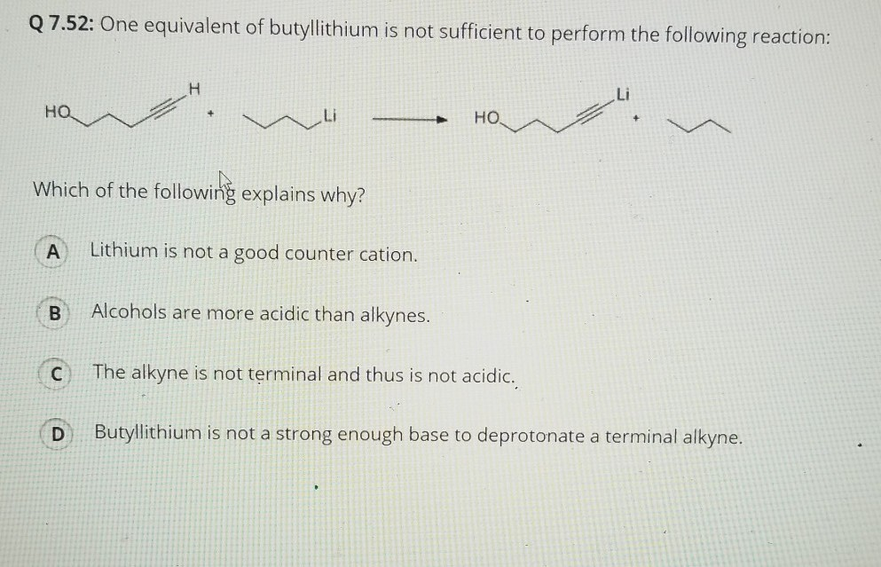 Solved Q7.52: One equivalent of butyllithium is not | Chegg.com