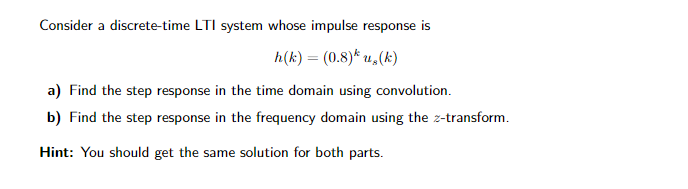 Solved Consider a discrete-time LTI system whose impulse | Chegg.com