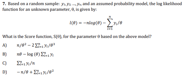 Solved l(θ)=-nlog(θ)-∑i=1nyiθWhat is the Score function, | Chegg.com