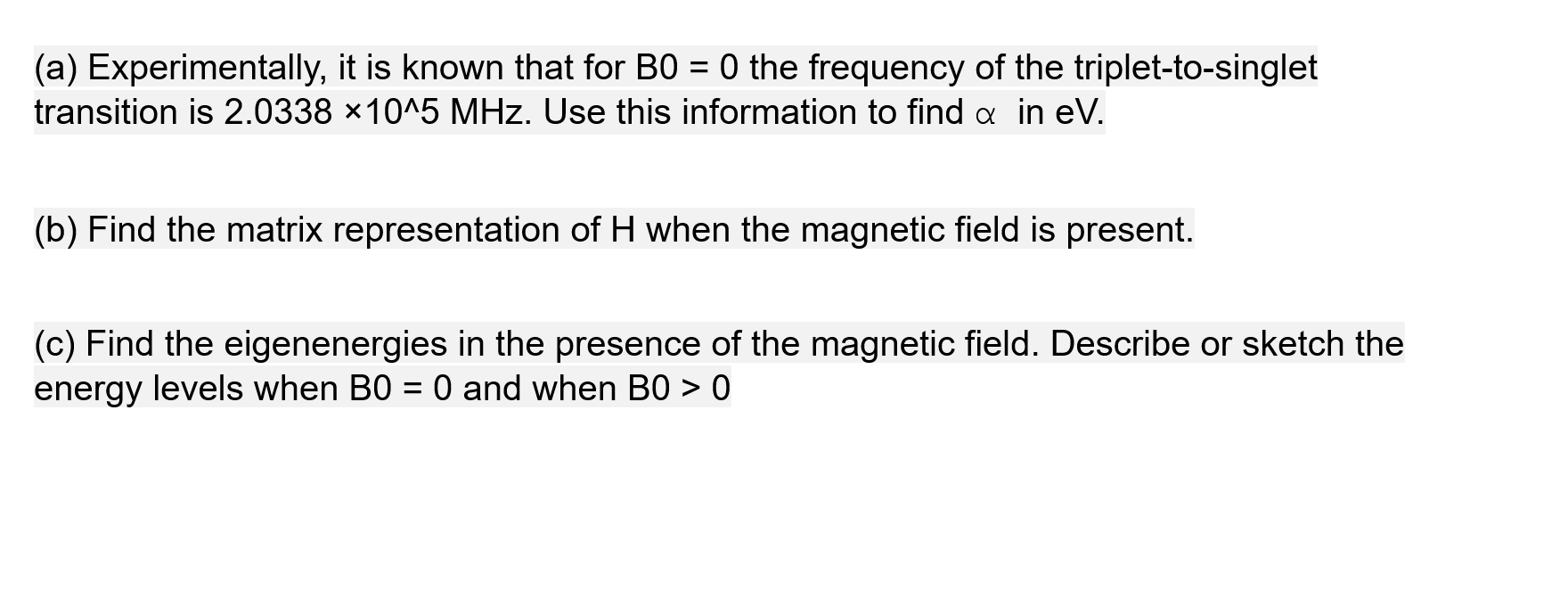 Solved To a good approximation, the Hamiltonian for a | Chegg.com