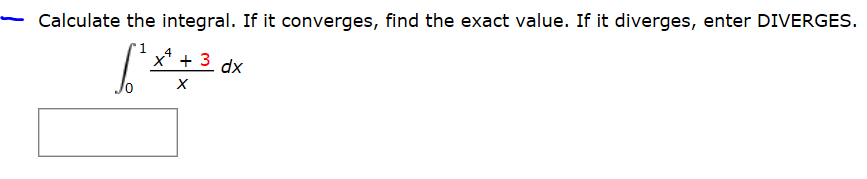 Solved - Calculate the integral. If it converges, find the | Chegg.com