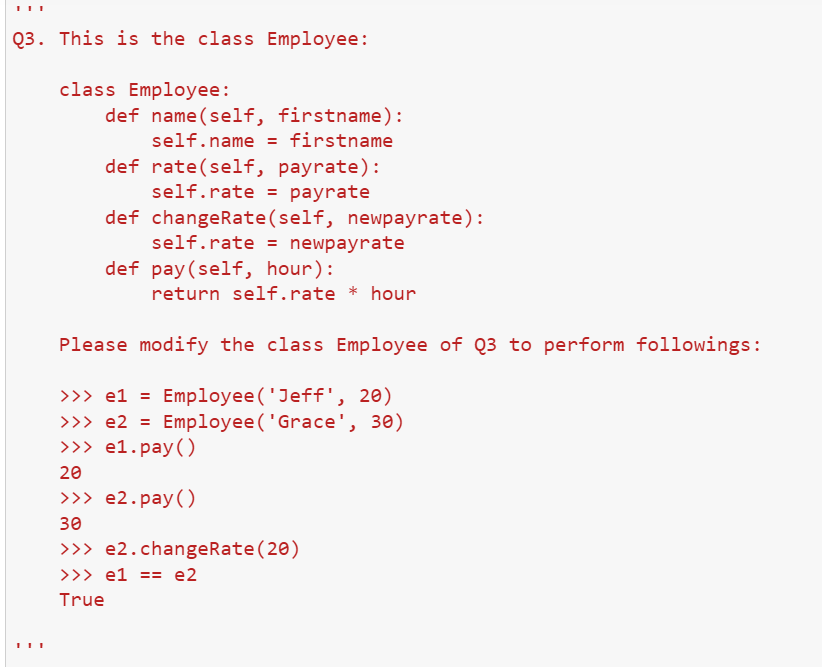 Solved Q3. ﻿This is the class Employee:class Employee:def | Chegg.com
