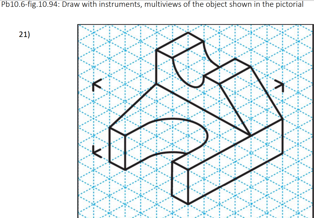 Solved Pb10.6-fig.10.94: Draw with instruments, multiviews | Chegg.com