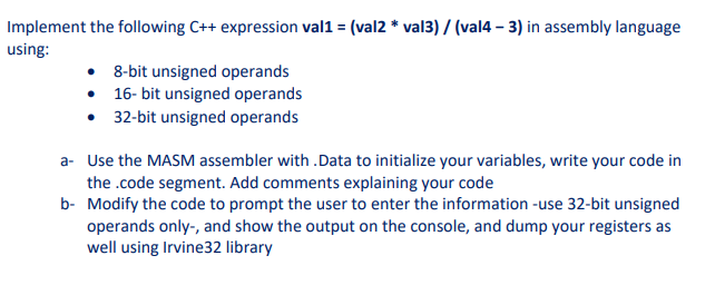 Solved Implement the following C++ expression val1 = (val2 * | Chegg.com