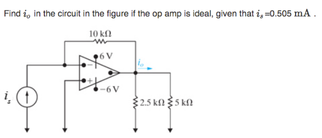 Solved Find io in the circuit in the figure if the op amp is | Chegg.com