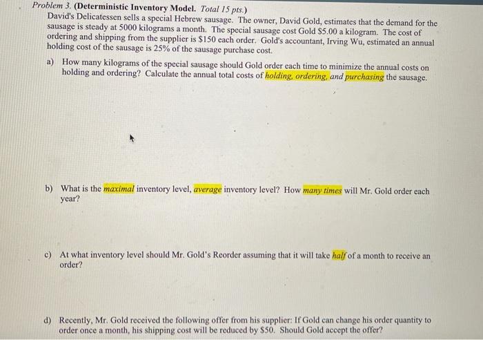 Solved Problem 3 Deterministic Inventory Model Total 15 Chegg
