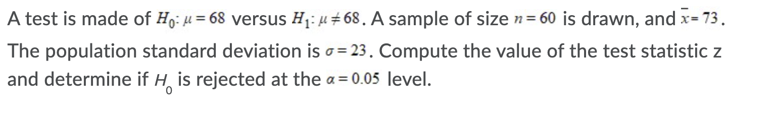 Solved x=73. A test is made of Ho: u = 68 versus Hj: u68. A | Chegg.com