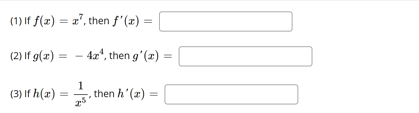 Solved (1) If f(x) = x7, then f'(x) (2) If g(x) = 4x4, then | Chegg.com