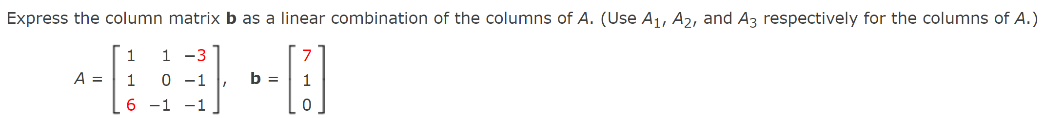 Solved Express the column matrix b as a linear combination | Chegg.com