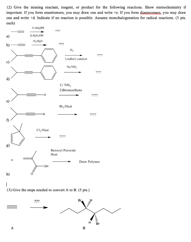 Solved 12) Give the missing reactant, reagent, or product | Chegg.com