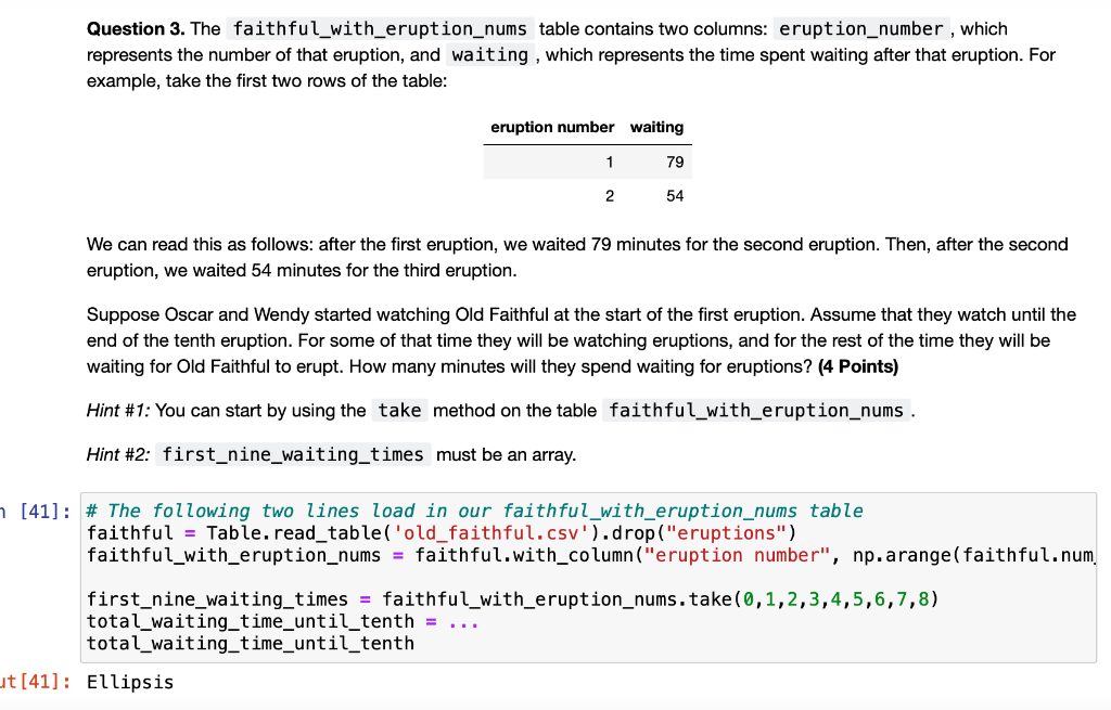 Solved Question 3. The faithful_with_eruption_nums table | Chegg.com