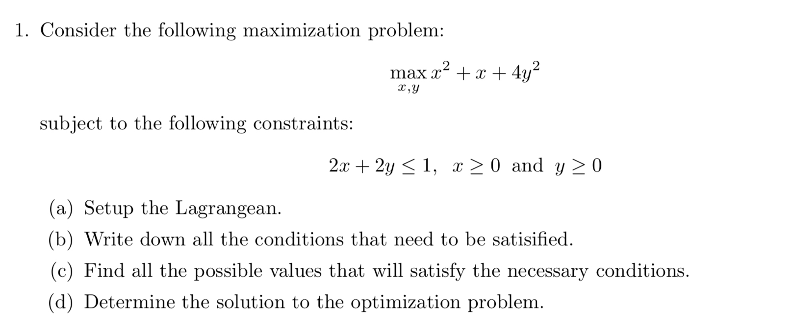 Solved 1. Consider the following maximization problem: | Chegg.com