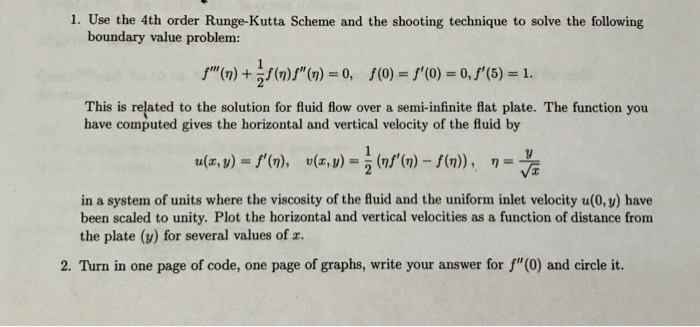 Solved 1. Use the 4th order Runge-Kutta Scheme and the | Chegg.com
