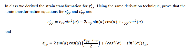 Solved In class we derived the strain transformation for | Chegg.com