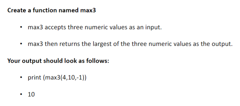 Solved Create a function named max 3max3 ﻿accepts three | Chegg.com