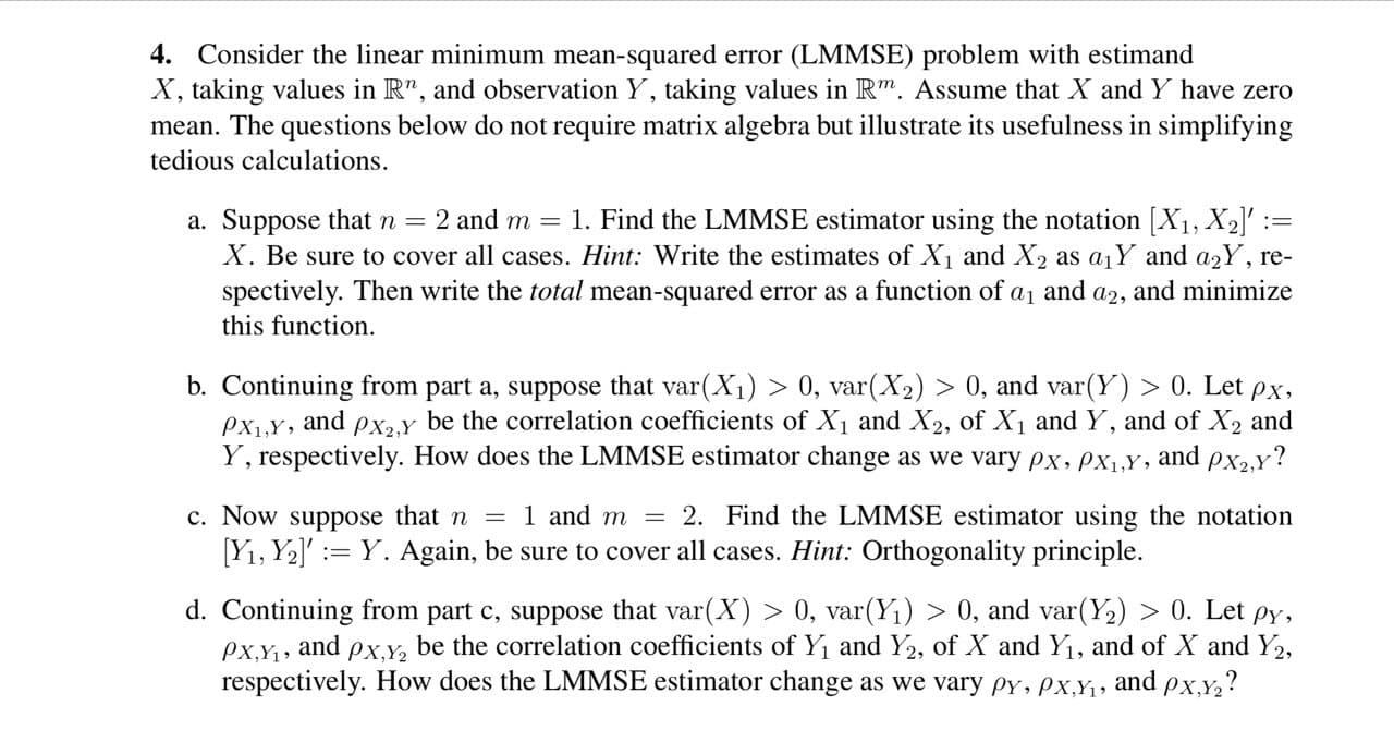 Solved 4. Consider the linear minimum mean-squared error | Chegg.com