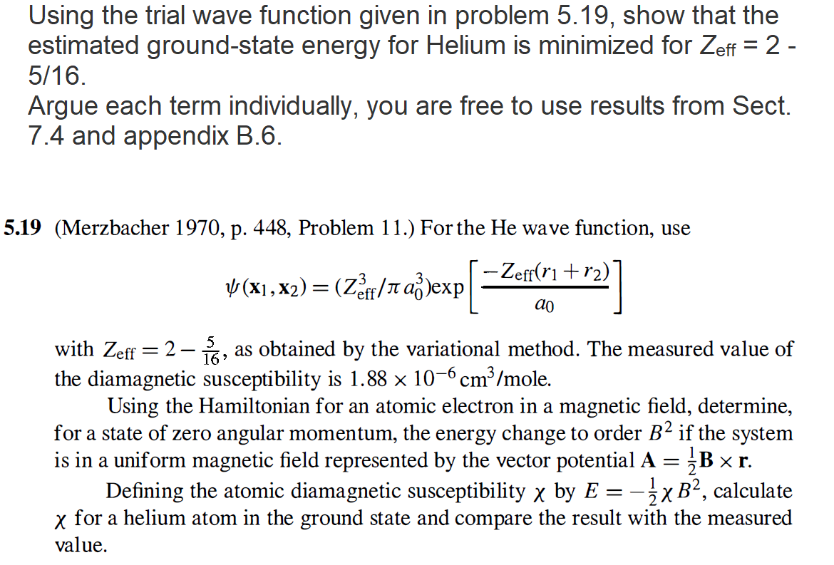 Solved Using The Trial Wave Function Given In Problem