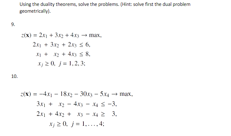 Using the duality theorems, solve the problems. | Chegg.com