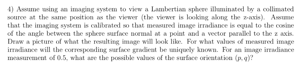 Solved Assumesing an imaging system to view a Lambertian | Chegg.com