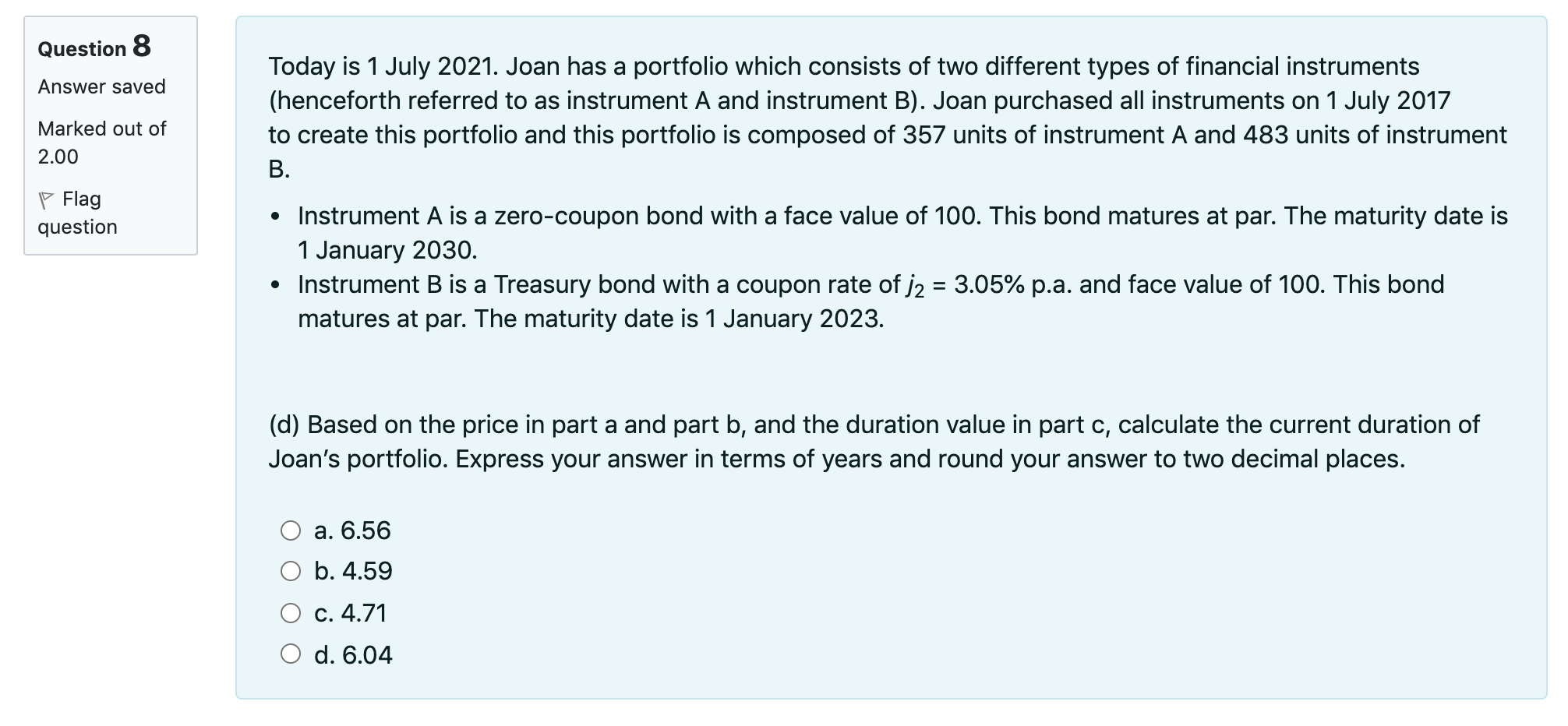 Solved Question 8 Answer saved Today is 1 July 2021. Joan | Chegg.com