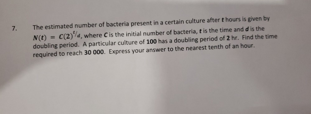 Solved The estimated number of bacteria present in a certain | Chegg.com