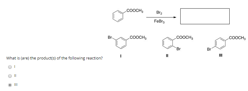 Solved COOCH3 Bra FeBr3 Br COOCH3 COOCH3 COOCH3 What is | Chegg.com