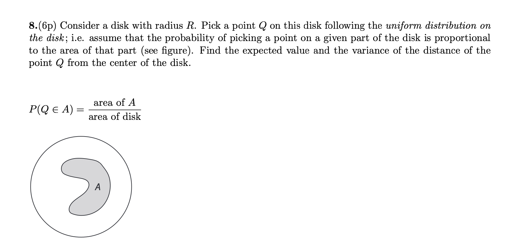 Solved 8.(6p) Consider a disk with radius R. Pick a point Q | Chegg.com