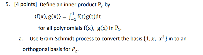 Solved 5. [4 points] Define an inner product P2 by | Chegg.com