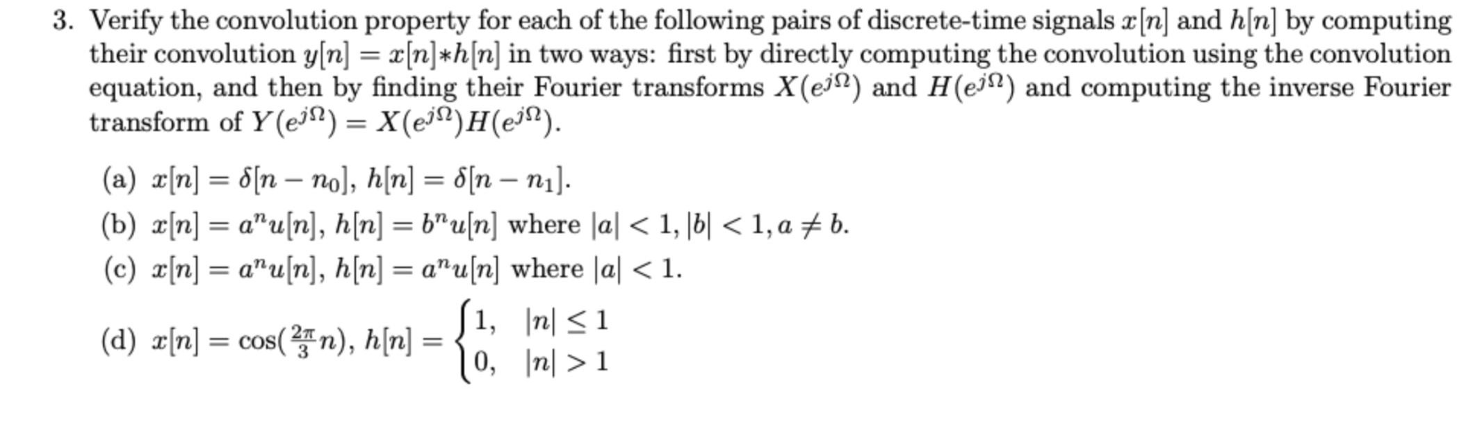 Solved 3. Verify the convolution property for each of the | Chegg.com