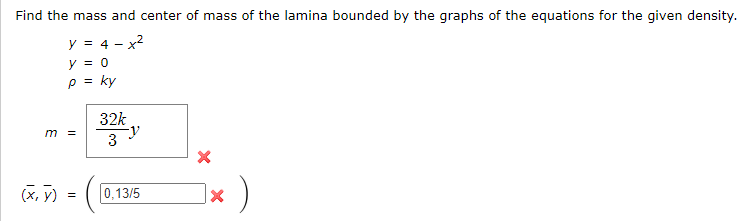 Solved Find the mass and center of mass of the lamina | Chegg.com