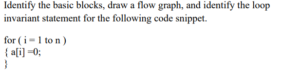 Solved Identify the basic blocks, draw a flow graph, and | Chegg.com